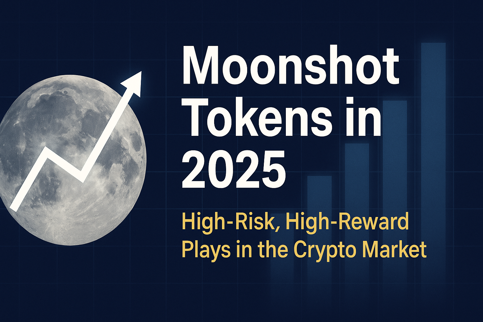 Moonshot Tokens Explained: High-Risk, High-Reward Crypto Strategies for 2025